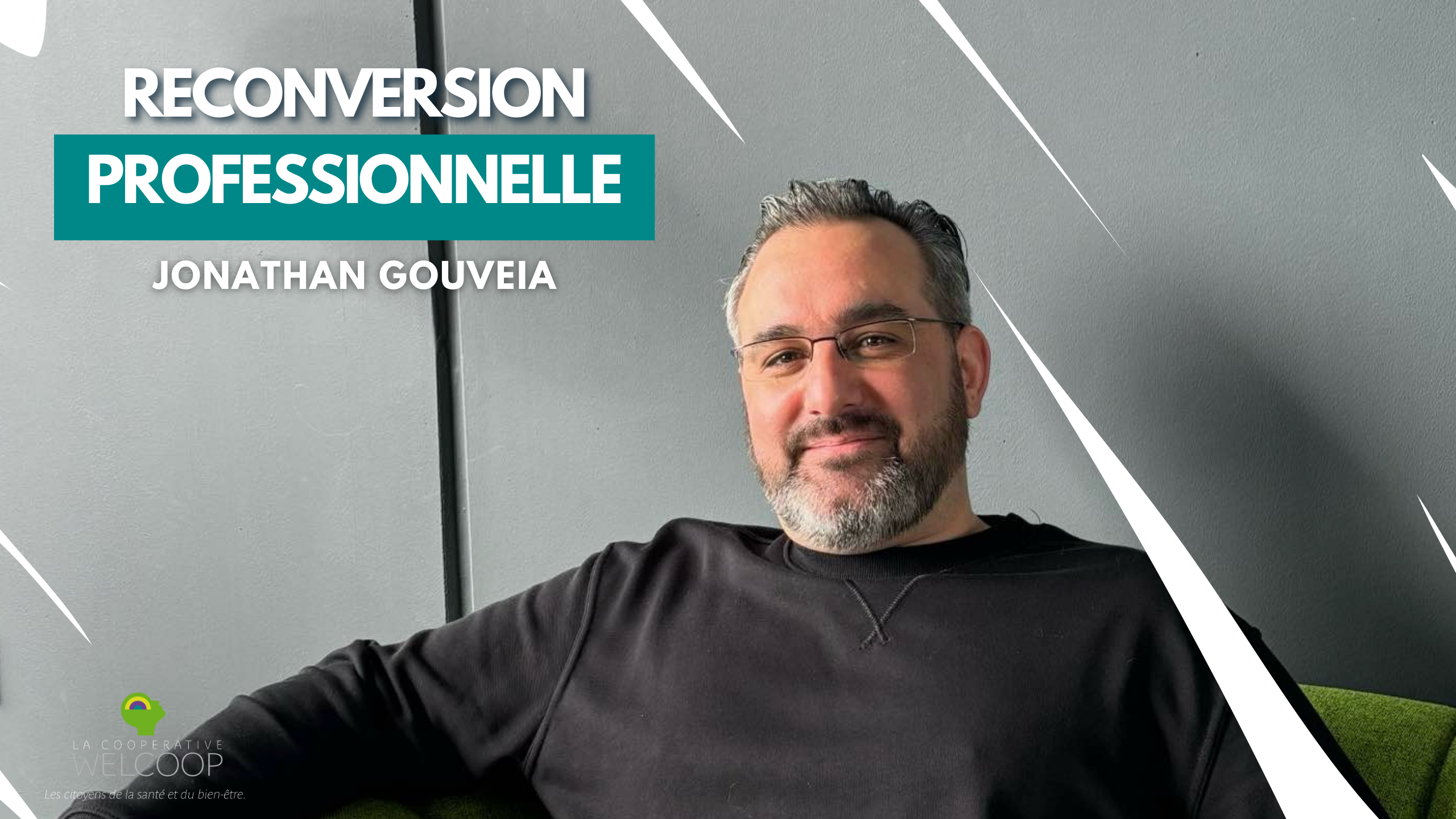[Reconversion] Portrait de Jonathan Gouveia - La Coopérative Welcoop ...